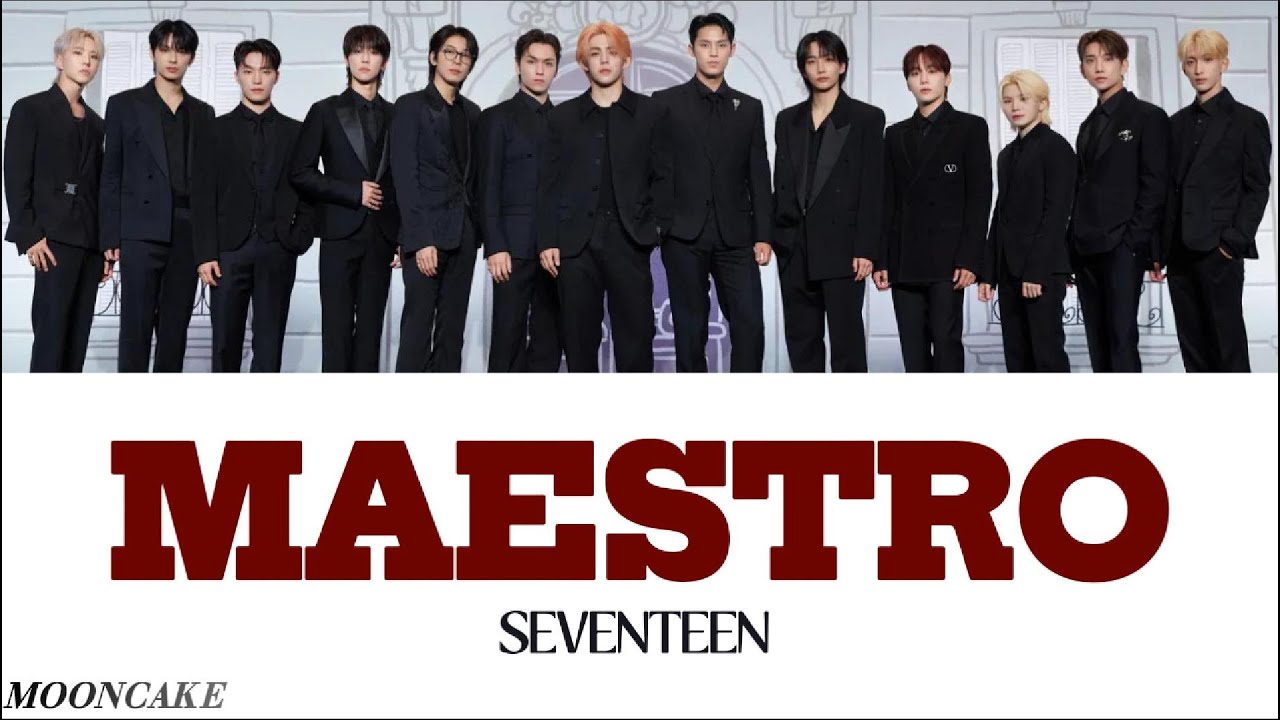 SEVENTEEN - 'MAESTRO' Lyrics - YouTube