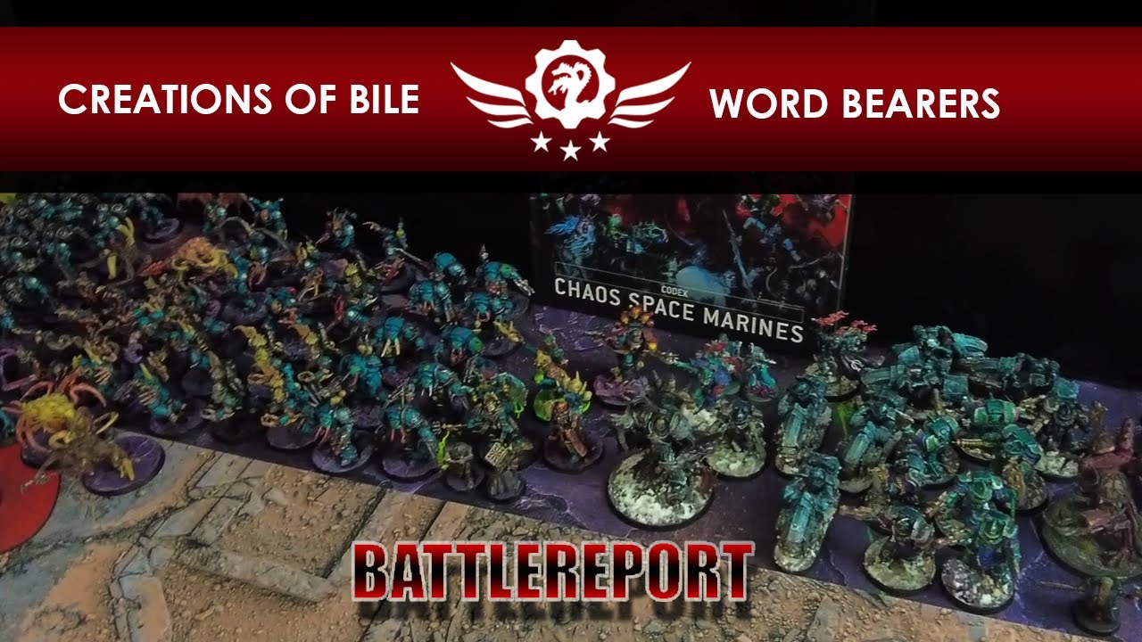 *NEW CSM* CREATIONS OF BILE VS. WORD BEARERS - WH40K BATREP 08 [ENG ...