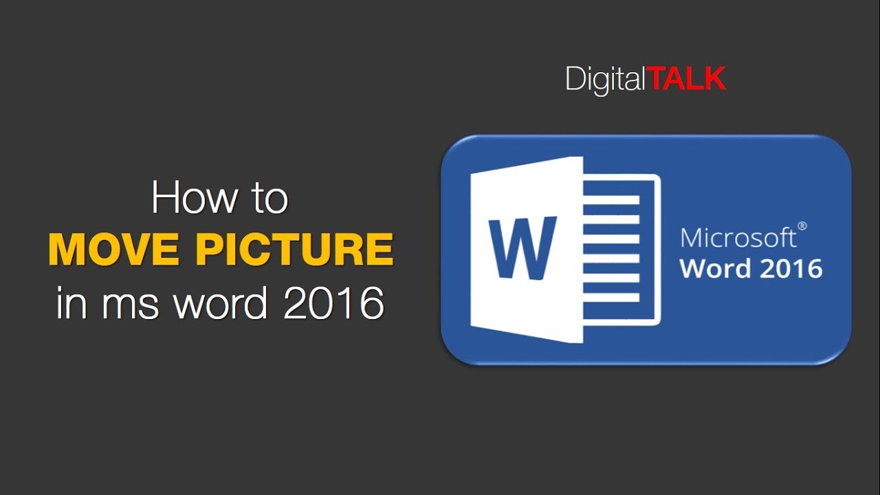 How To Move Picture In Ms Word 2016 Digital TALK YouTube how-to-move-picture-in-ms-word-2016-digital-talk-youtube