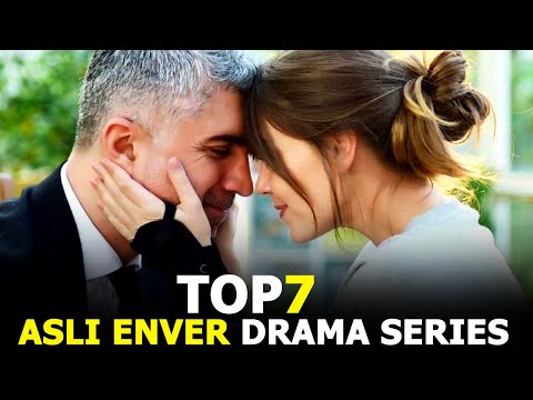 Top 7 Aslı Enver Drama Series - You must watch in 2021