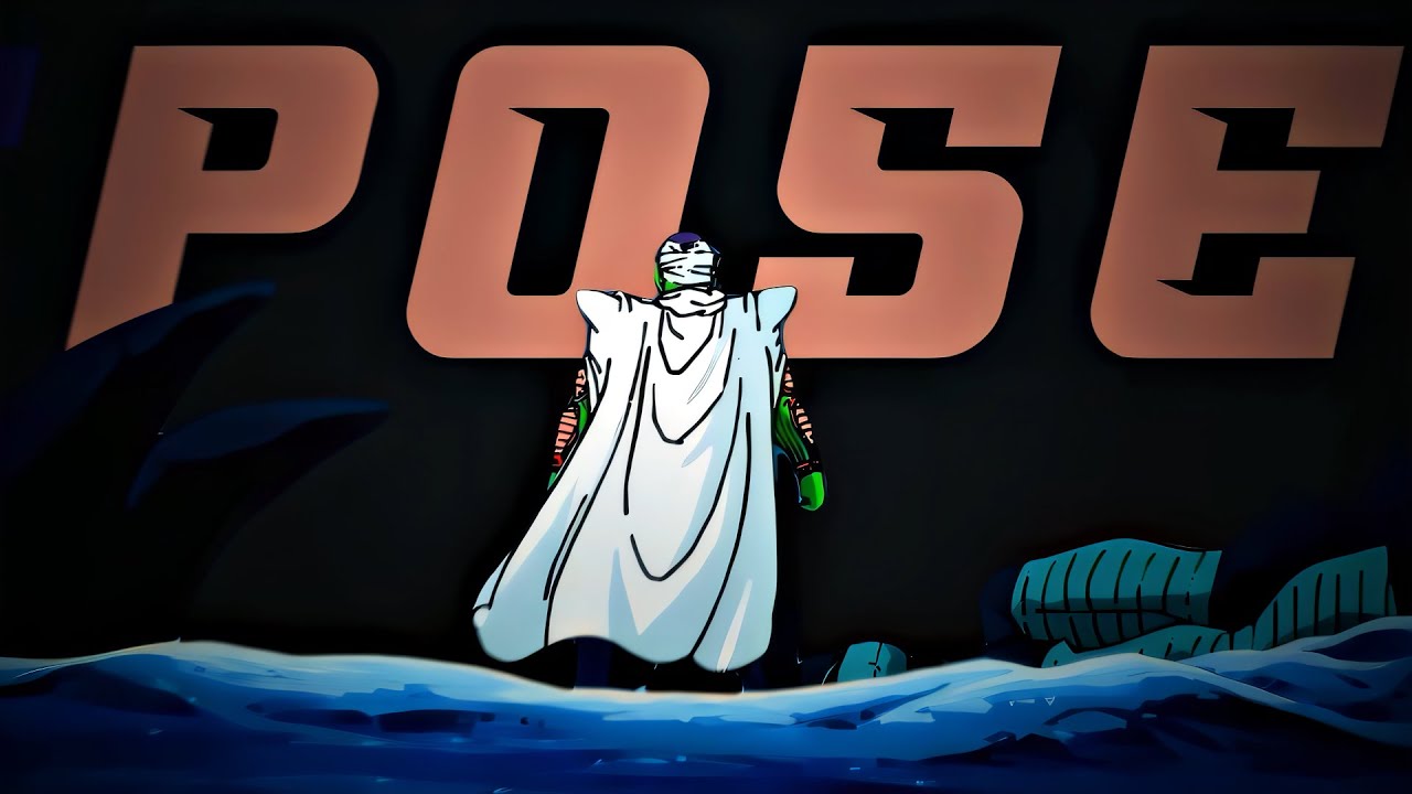 POSE || PICCOLO EDIT || DRAGON BALL || 4K || AMV\EDIT - YouTube