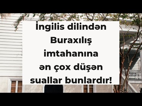 İngilis dilindən buraxılış imtahanına ən çox düşən suallar bunlardır!  #buraxilisimtahani