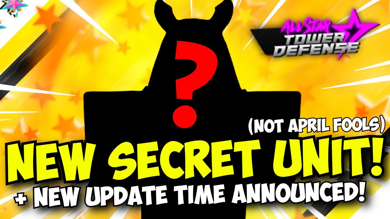 NEW SECRET UNIT (IN RIGHT NOW) + New Update Time in All Star Tower ...