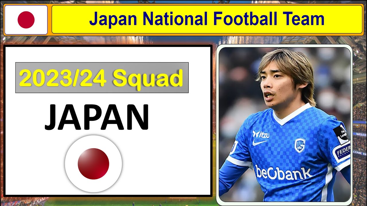 Japan National Football Team Squad 2023/24: Rising Stars and Key ...