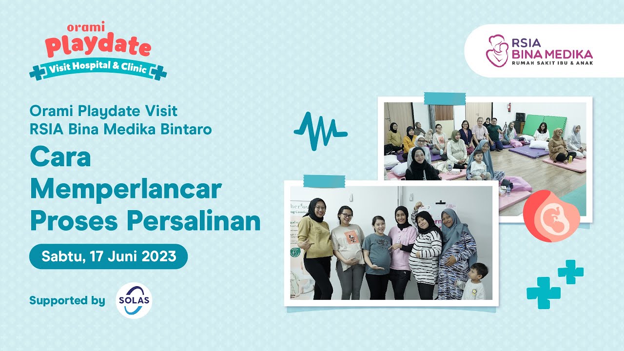 Orami Playdate Visit Hospital/Clinic RSIA Bina Medika Bintaro - YouTube