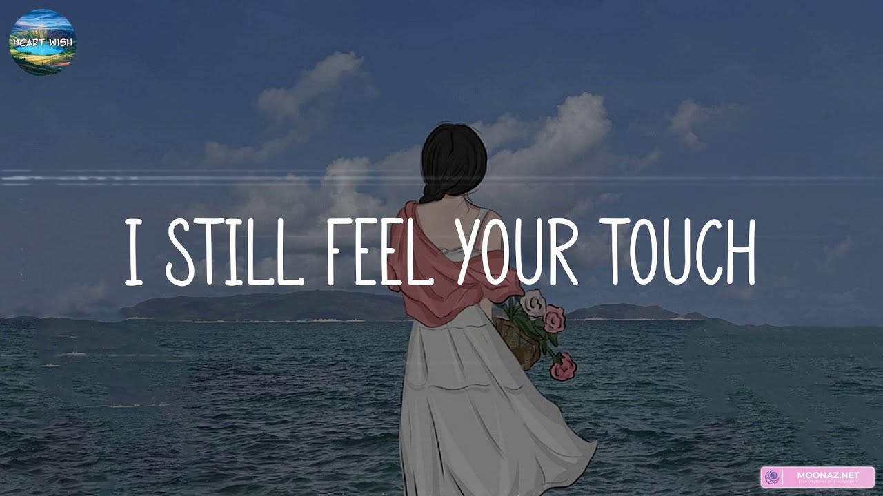 ️ I still feel your touch... - YouTube