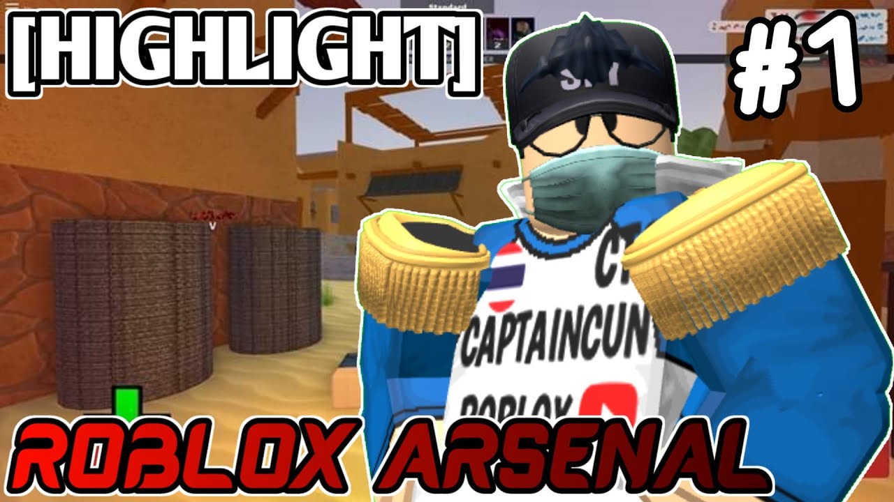 [ROBLOX HIGHTLIGHT] ARSENAL MONTAGE//CAPTAINCUN//#1 - YouTube