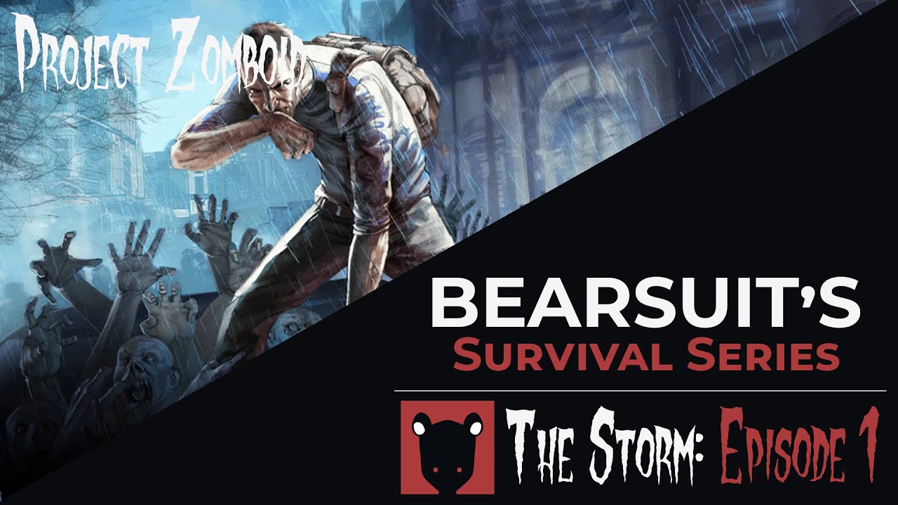 Project Zomboid, Survival Series: The Storm Ep. 1 (Build 41) - YouTube