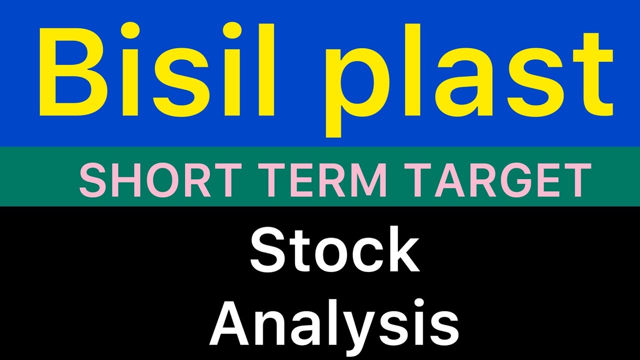bIsil plaSt share target analysis 🔷 BISIL PLAST NEWS | BISIL PLAST ...