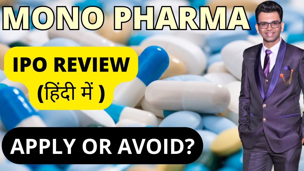 Mono Pharmacare IPO Review - Apply Or Avoid? - YouTube