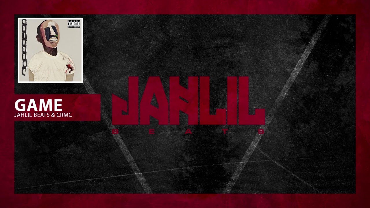 Jahlil Beats & CRMC - Game (Audio Track) - YouTube