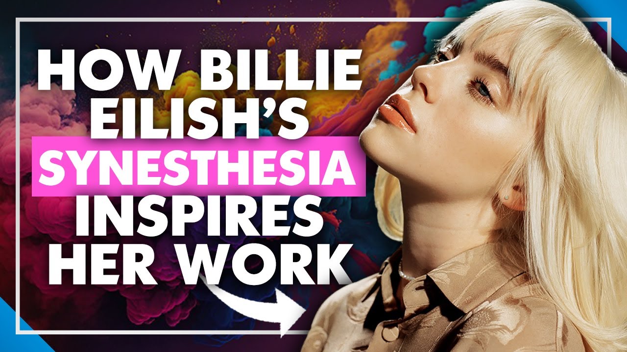 Billie Eilish's Synesthesia | Experiencing Music Through Colors - YouTube