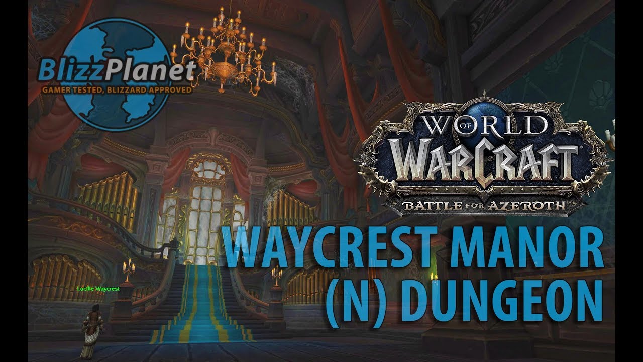 Waycrest Manor Dungeon (N) - YouTube