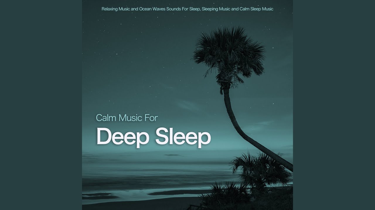 Background Music For Deep Sleep - YouTube
