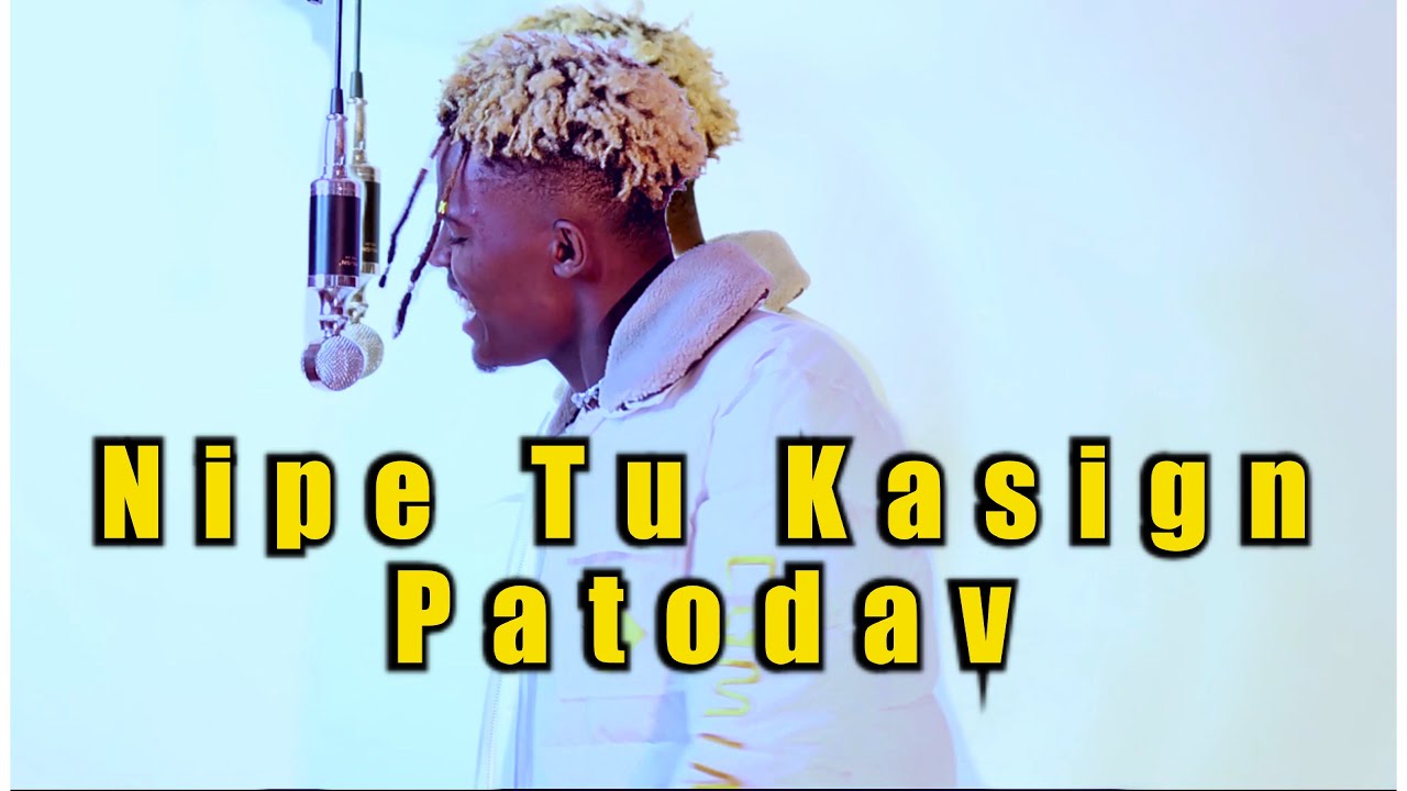 Pato dav - Nipe Tu Kasign (Official Video) - YouTube
