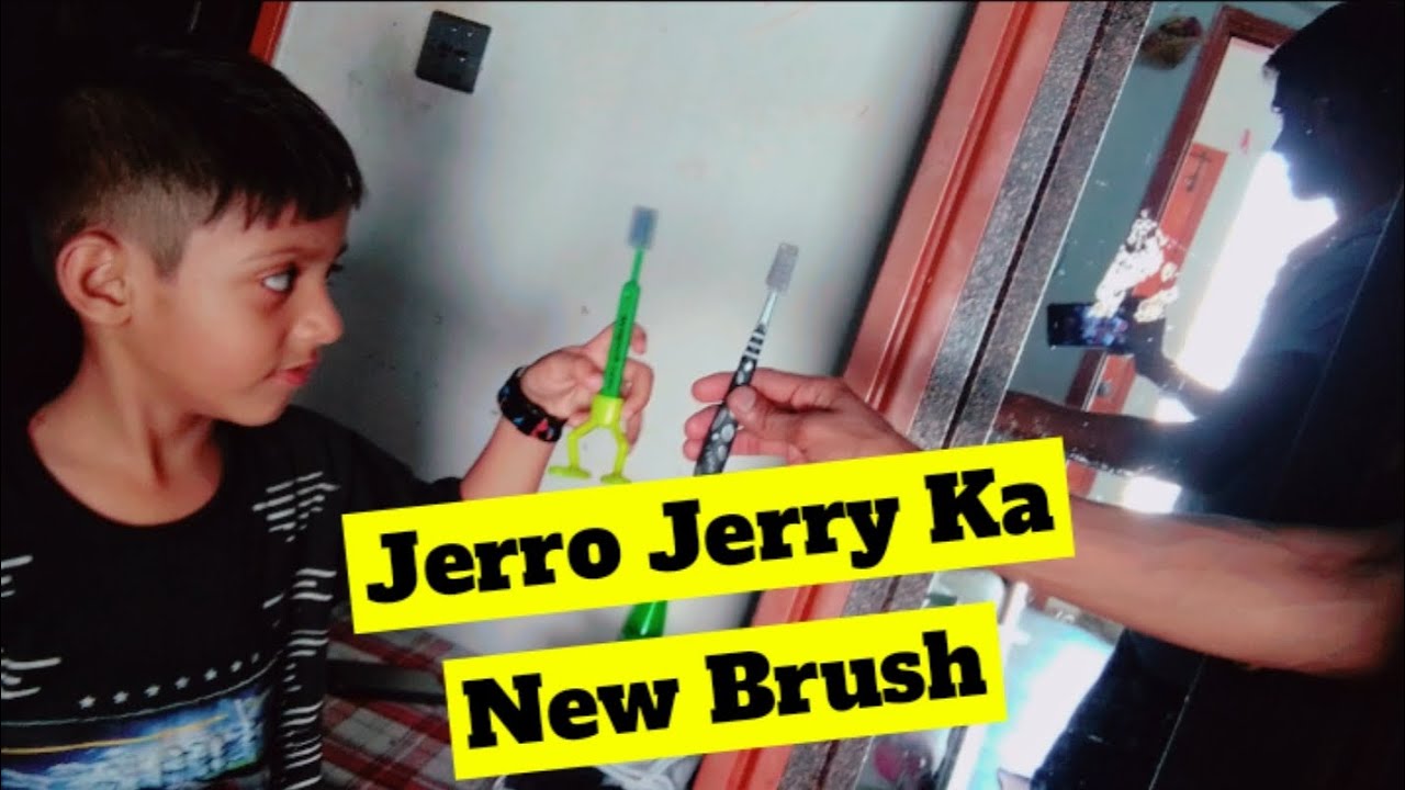 Jerro Jerry ka New Brush..... - YouTube