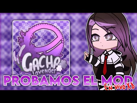 PROBANDO EL MOD GACHA LAVENDER! 🔴 - YouTube