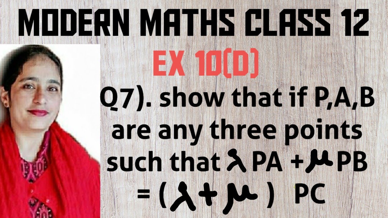 show that if P,A,B are any three points such that mew PB =(lamda +mew ...