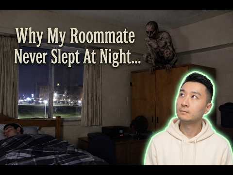 This Is Why My Roommate Never Slept At Night... A True American Horror Story