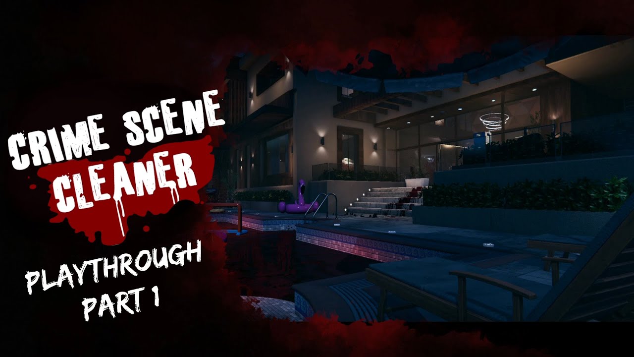 I became a Cleaner Part 1 | CRIME SCENE CLEANER | Full Playthrough ...