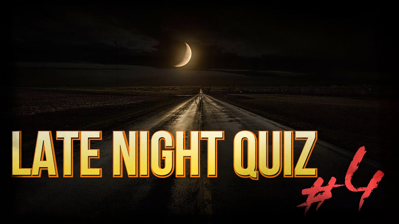 LIVE: Late Night Quiz #4 - YouTube