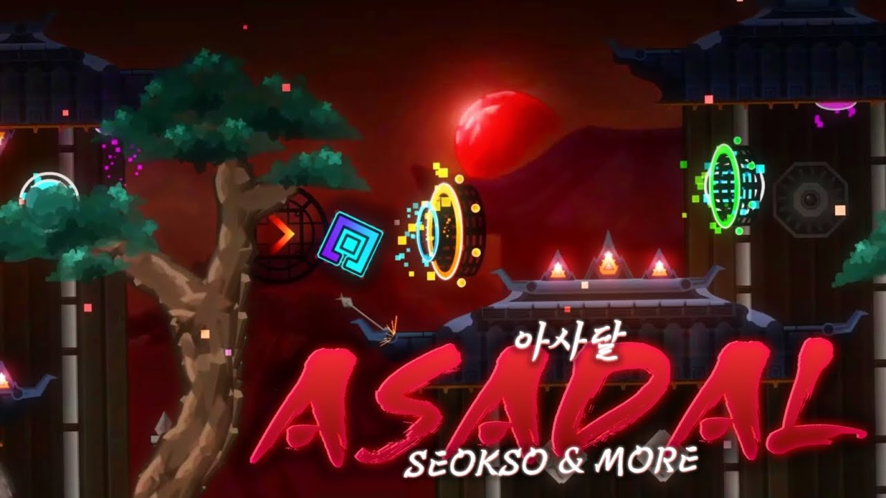 한국의 자랑! Asadal (by Seokso & more / epic medium demon 10★) Geometry Dash ...