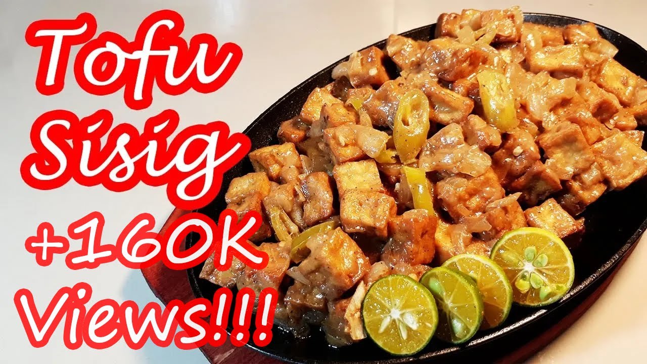 SIZZLING TOFU SISIG!!! - YouTube