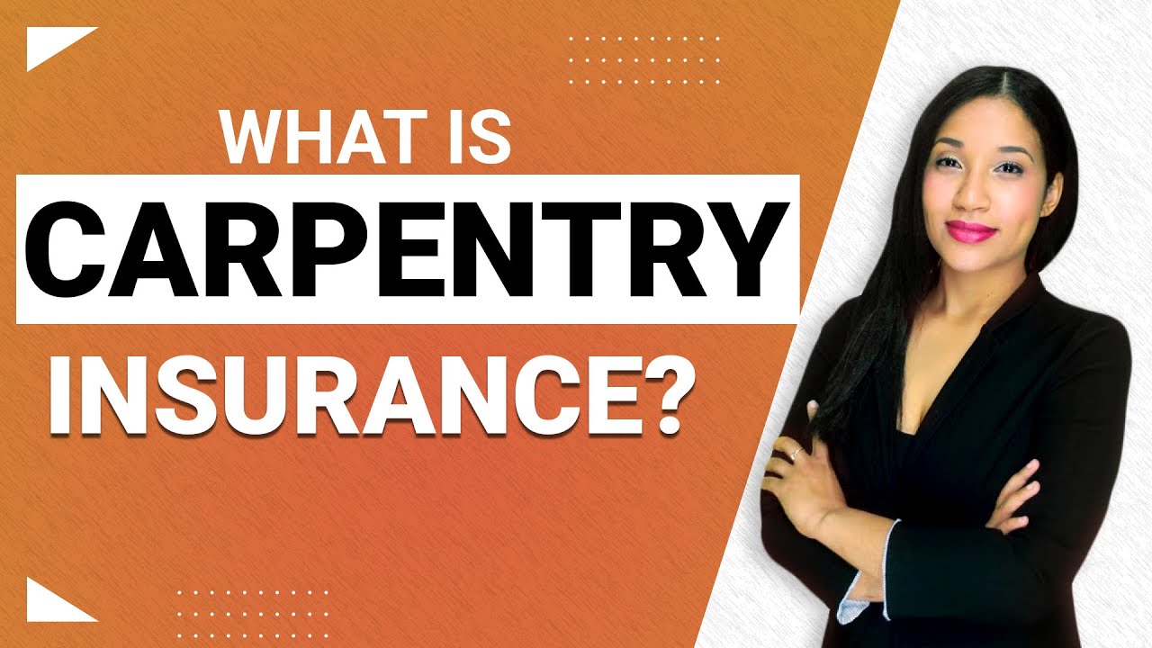 What is Carpentry Insurance and how Much Does it Cost? - YouTube