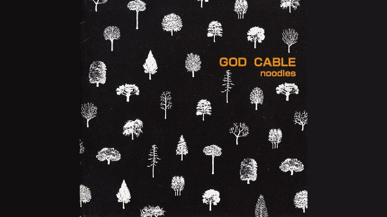 noodles - GOD CABLE [FULL ALBUM, HQ] - YouTube Music
