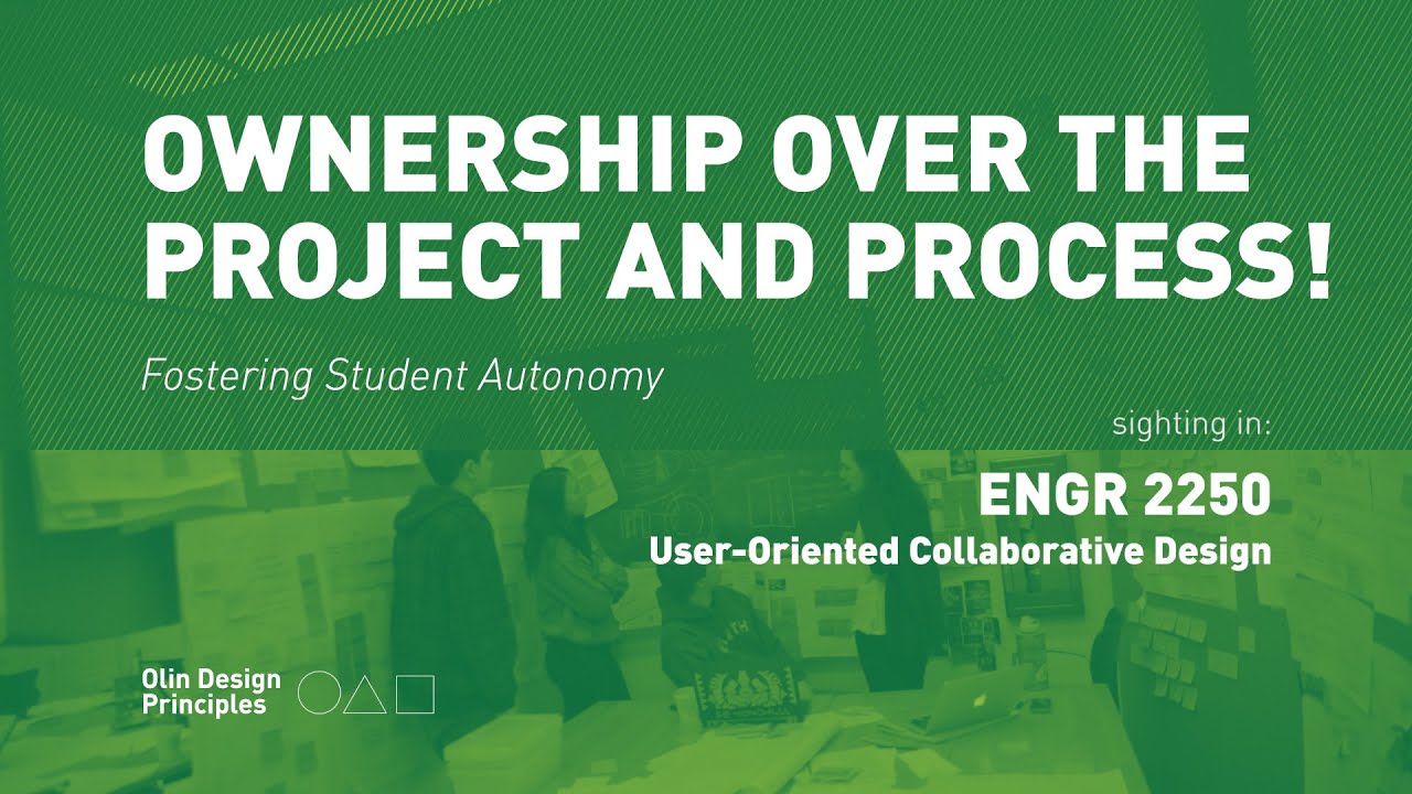 ODPs: Ownership over the Project and Process (by Olin College of ...