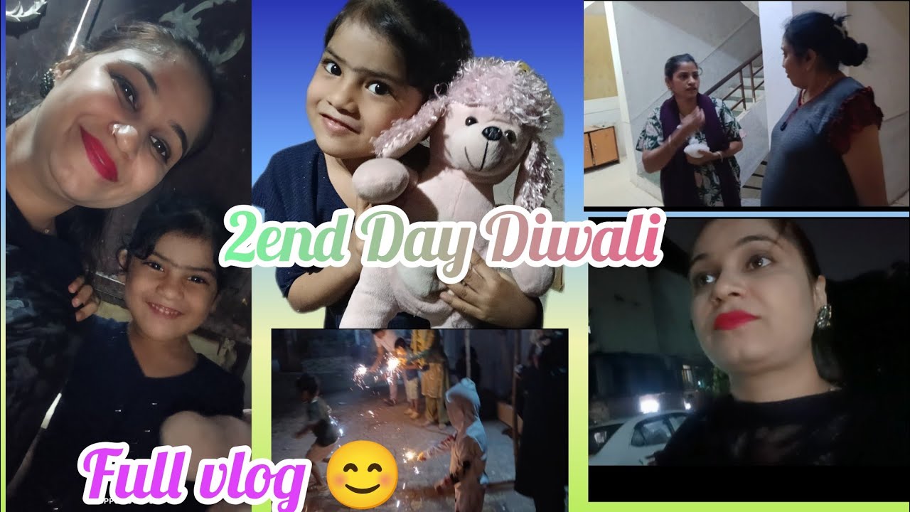 Diwali 🎇 2end Day ! Moj masti 😜 or Diwali vlog - YouTube