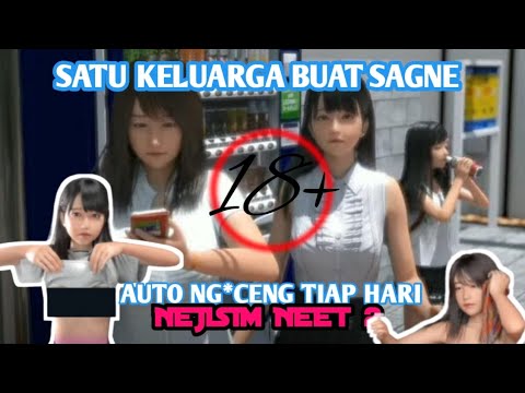 SATU KELUARGA BUAT SAGNE, AUTO NGA*CENG TIAP HARI , Nejisim neet 2 ...