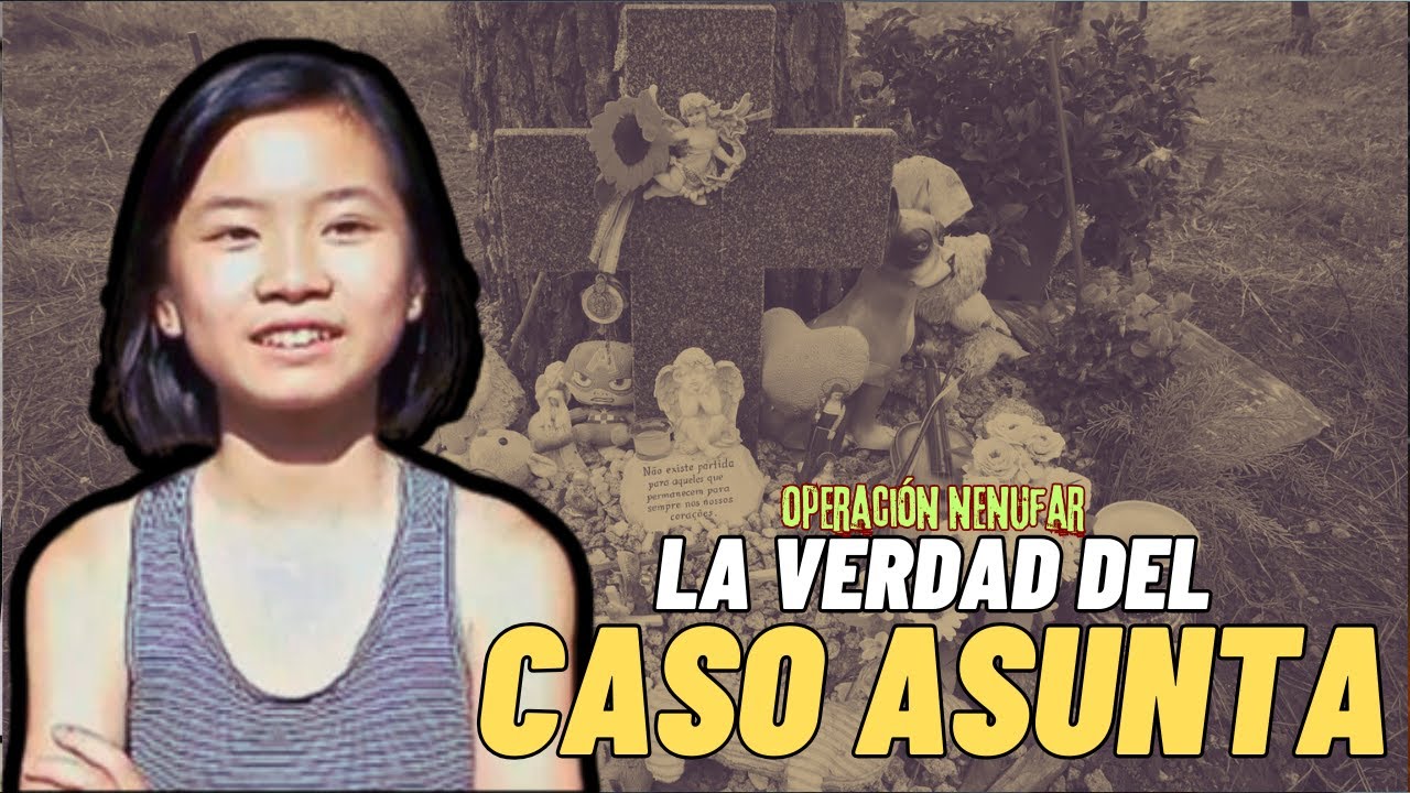 La VERDAD del Caso Asunta Basterra - Operación Nenúfar - YouTube