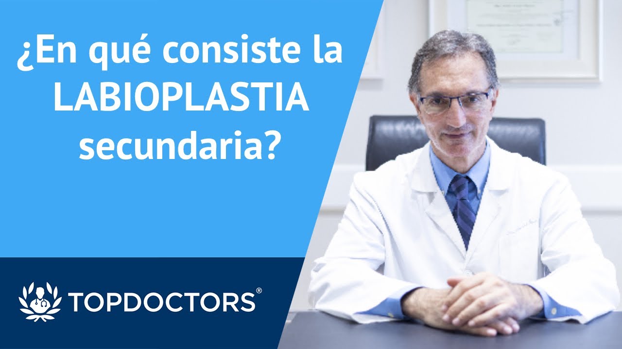 ¿Qué es una labioplastia secundaria? (5/5) - Dr. Carlos Cuesta | Top ...
