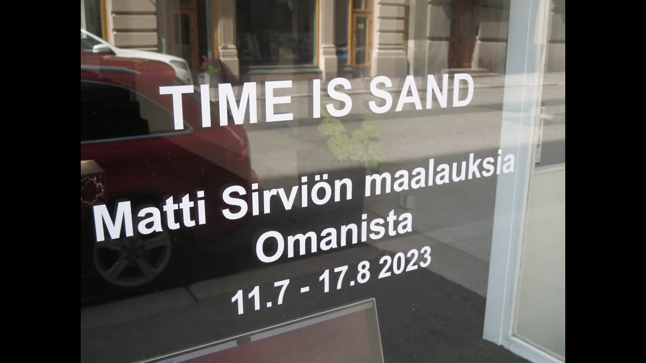 TIME IS SAND - MATTI SIRVIÖN MAALAUKSIA - YouTube