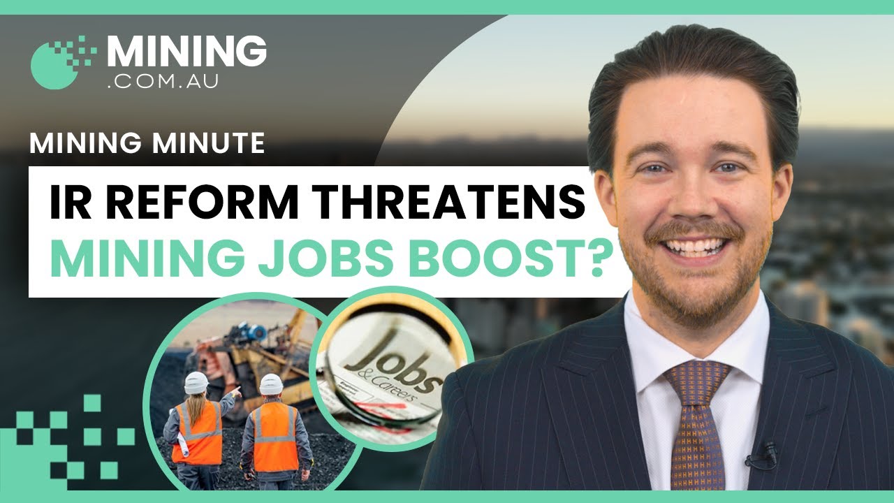 Could New Industrial Relations Laws Jeopardise Jobs Growth? Mining ...