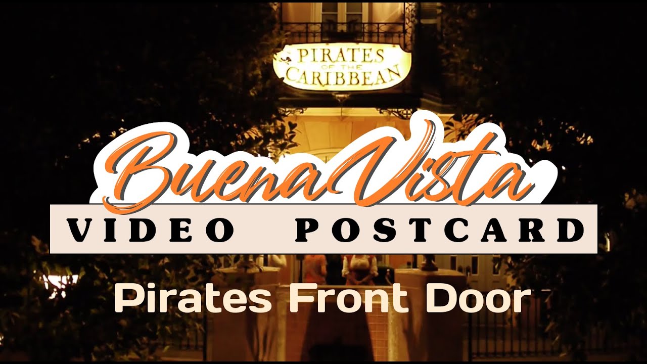 Video Postcard - Pirates of the Caribbean Front Door - YouTube