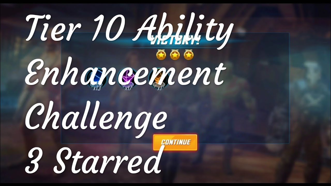 How I 3 Star the Tier 10 Ability Enhancement Challenge - Marvel Strike ...