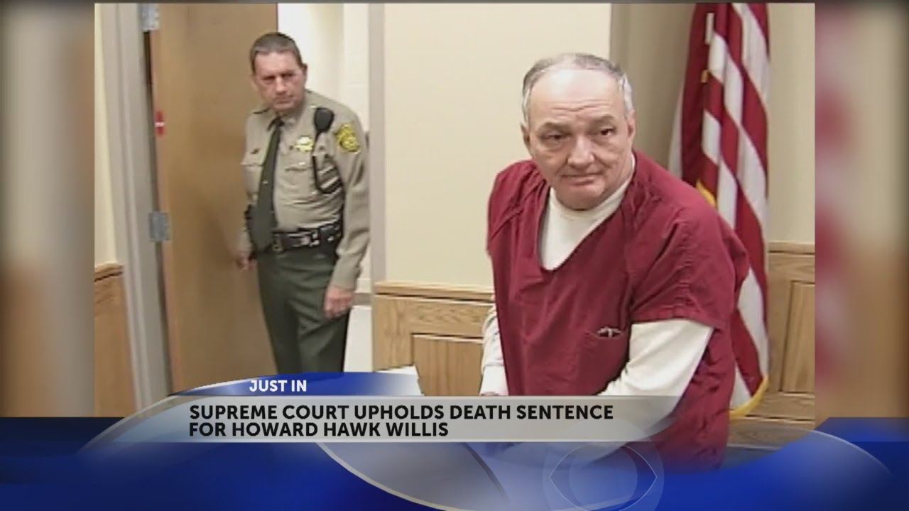 Death sentence for Howard Hawk Willis upheld - YouTube