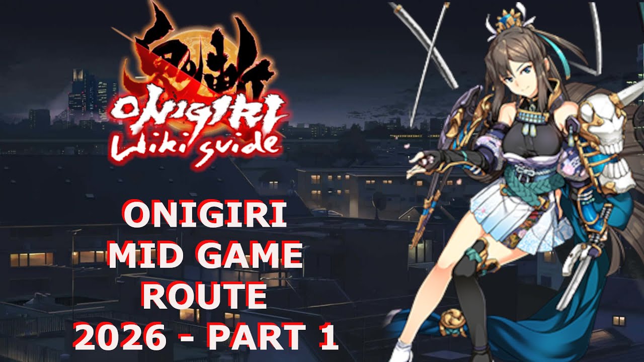 鬼斬 Onigiri Jp/Steam: ONIGIRI MID GAME ROUTE - PART 1 - YouTube