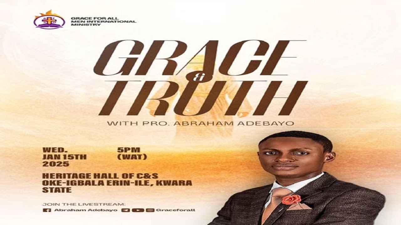 GRACE AND TRUTH || PROPHET ABRAHAM ADEBAYO || 15TH JANUARY 2025 - YouTube