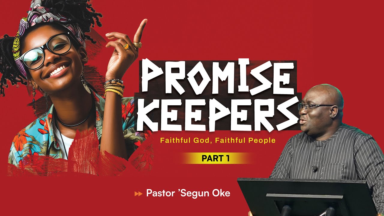 PROMISE KEEPER // PART 1 // PST ''SEGUN OKE - YouTube