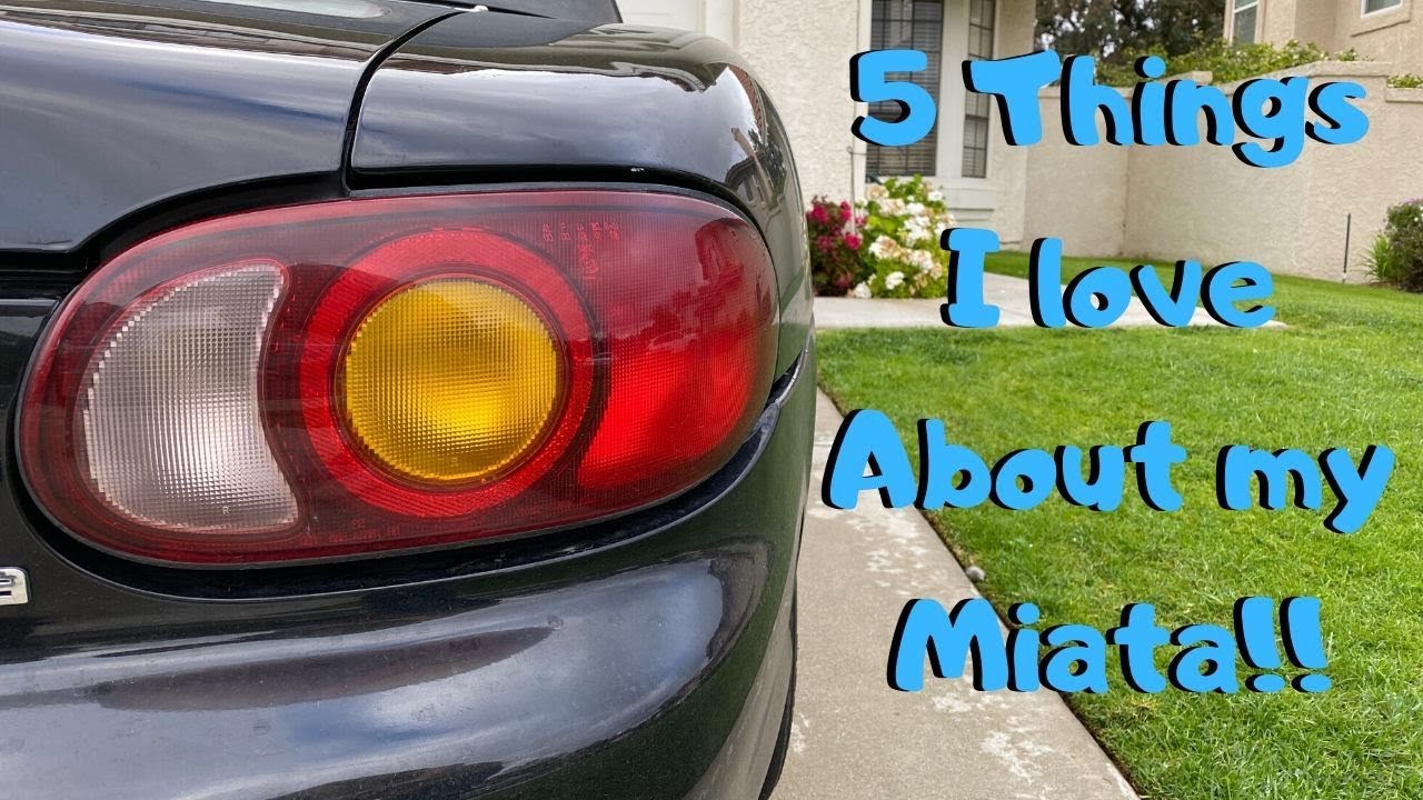 5 Things I Love About My Miata!! - YouTube