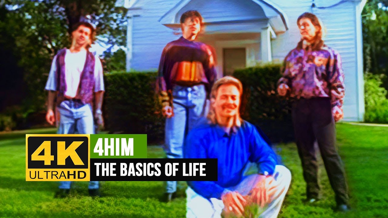 4Him - The Basics Of Life | 4K UltraHD Enhanced & Upscaled - YouTube