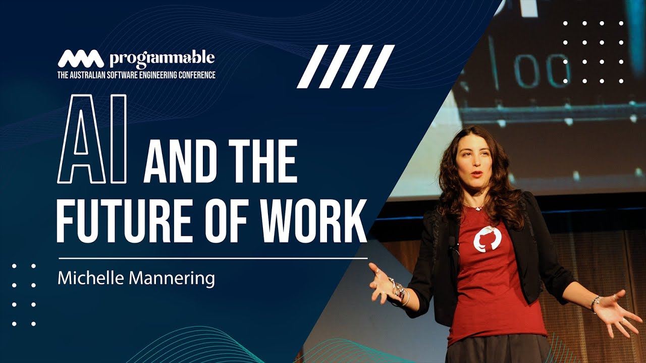 Programmable 2023 - AI and the Future of Work - Michelle Mannering ...