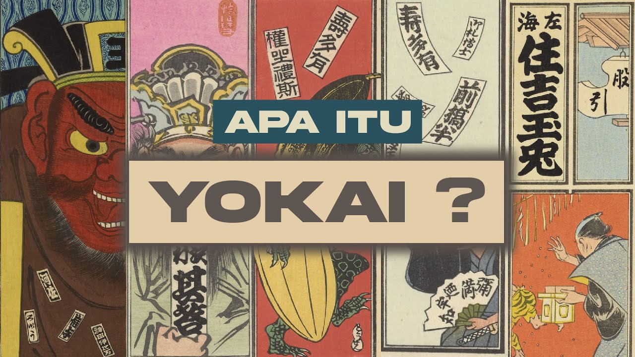 MENJELASKAN ARTI YOKAI 👻 | Yokai 101 - YouTube