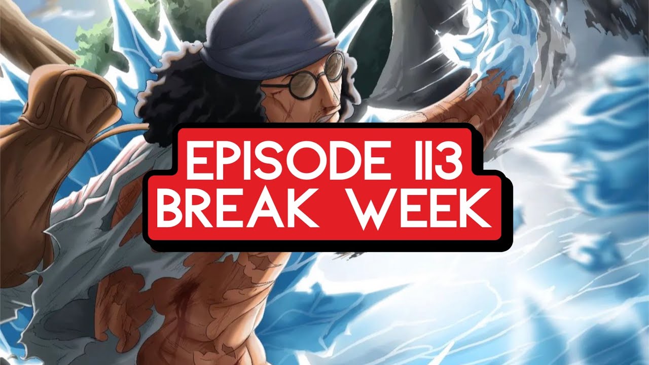 Episode 113: ONE PIECE Episode 1072 REACTION & BREAK WEEK - YouTube