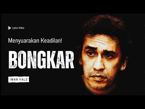 Iwan Fals - Bongkar - Lyrics - Menyuarakan Keadilan!