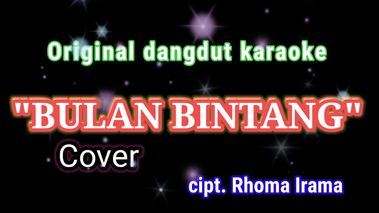 Bulan bintang Rhoma irama karaoke cover - YouTube