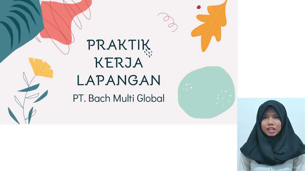Presentasi Laporan Praktik Kerja Industri di PT. Bach Multi Global ...
